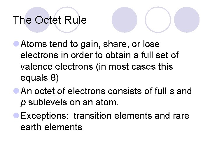 Ionic Bonding Ionic Bonding l Occurs when electrons