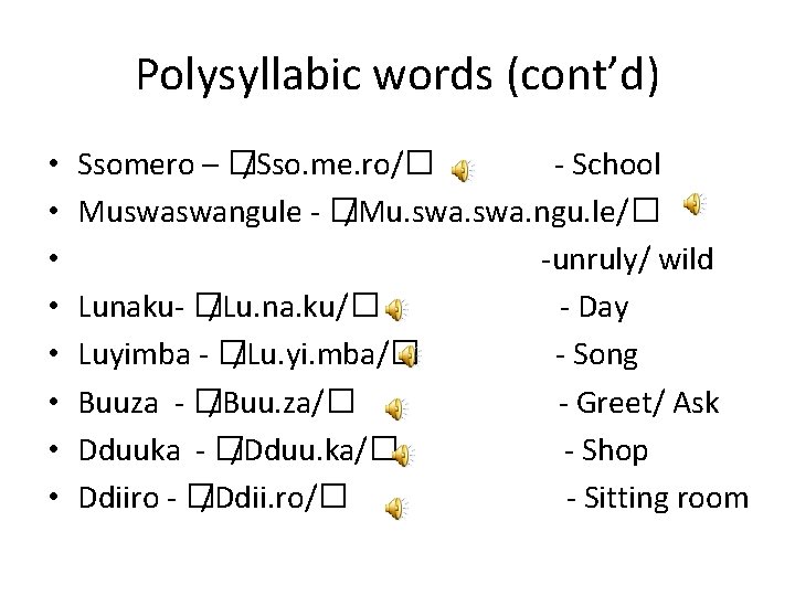 Monosyllabic Words Consonant Semivowel Vowel Examples Lwa Delay