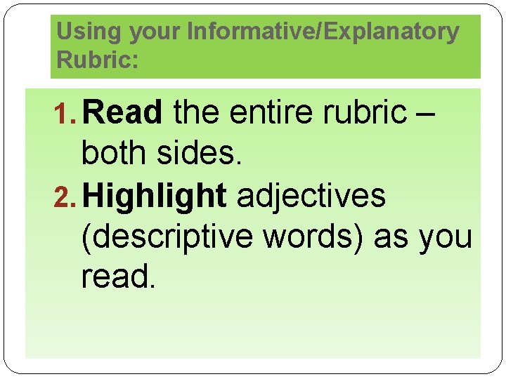 Friday September 25 th VLT Rubric Scoring Agenda