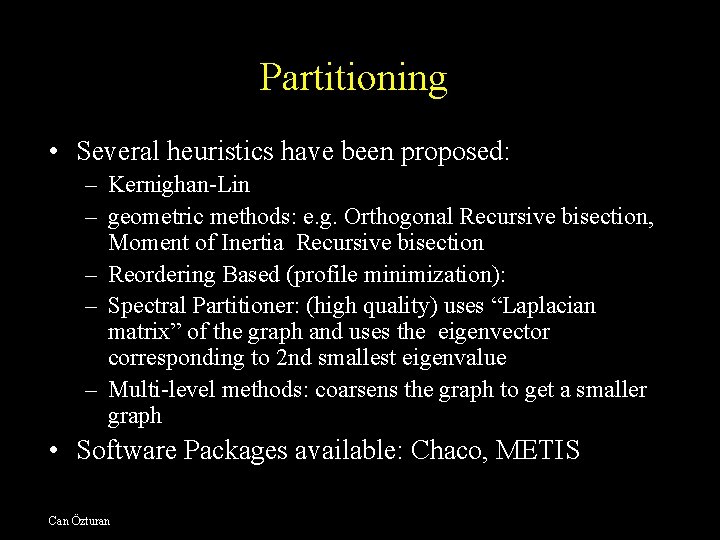 Graph Partitioning Problem Partition the graph into P