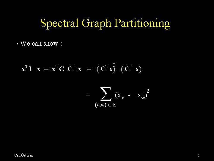 Graph Partitioning Problem Partition the graph into P