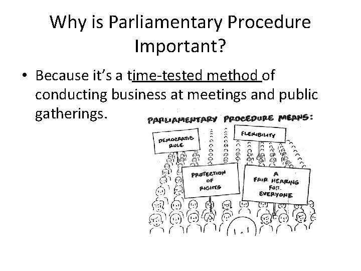 The abcs of Parliamentary Procedure What is Parliamentary