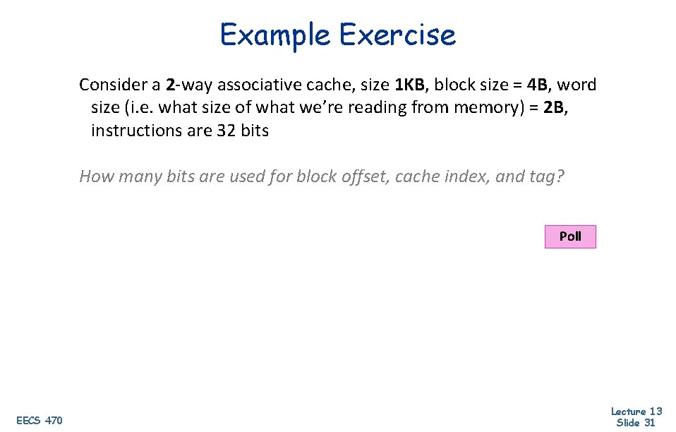 EECS 470 Lecture 13 Basic Caches Winter 2021