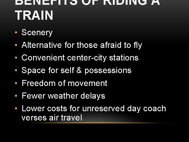 TRAVEL BY RAIL Standard 3 Objective 2 TRAIN