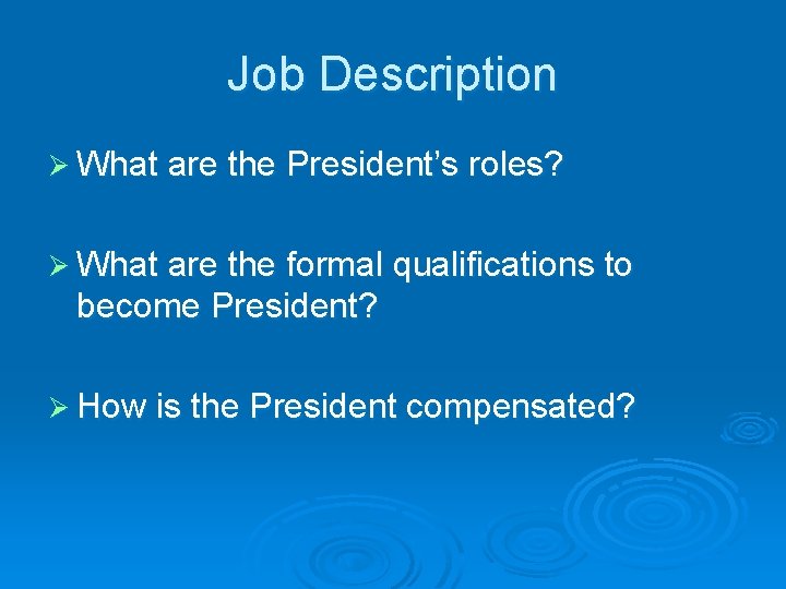 Unit 3 The Presidency Job Description What are