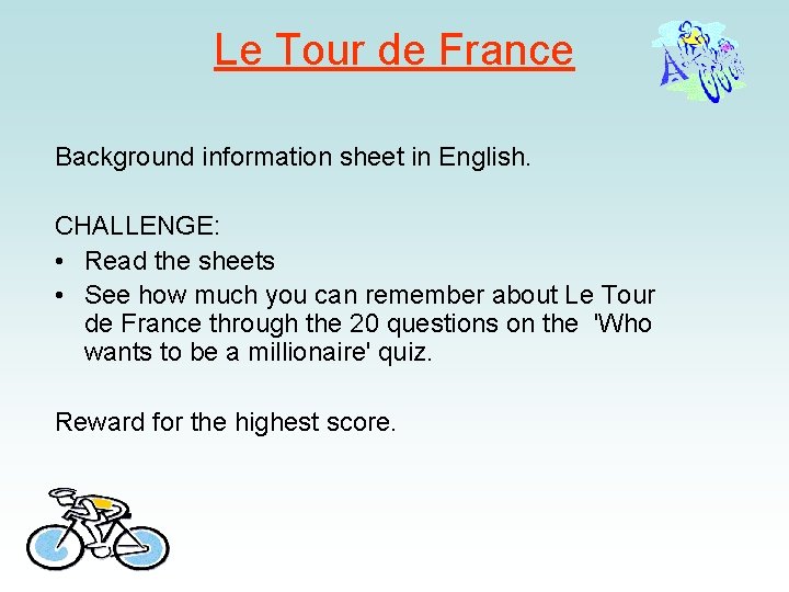 Le Tour de France Learning Objectives Know about