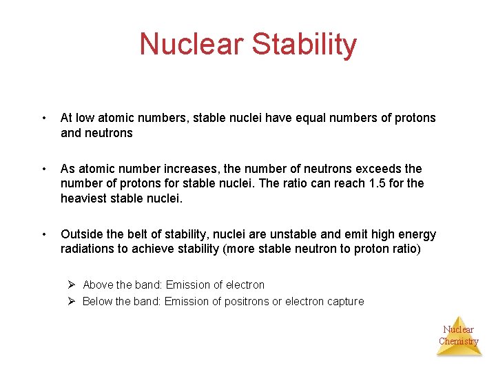 Chapter 12 Nuclear Chemistry The Nucleus Remember that