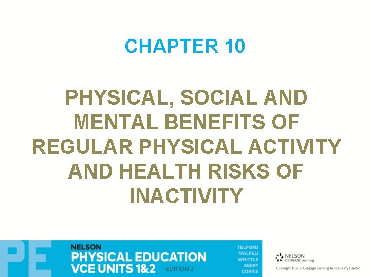 CHAPTER 10 PHYSICAL SOCIAL AND MENTAL BENEFITS OF