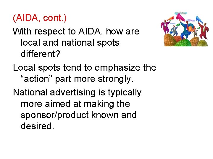 Chapter 6 Organizing the Broadcast Commercial AIDA Formula