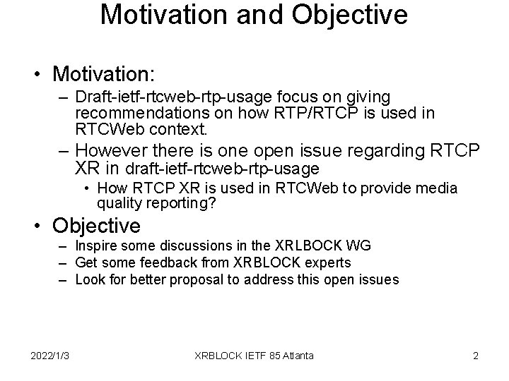 Update on discussions about RTCPXR metrics in RTCWEB