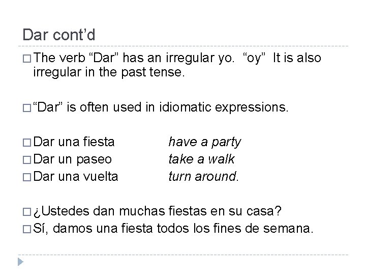 Ir Dar and Estar oy verbs Ir Yo