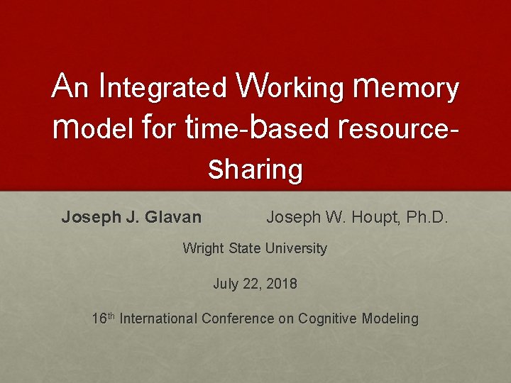 An Integrated Working memory model for timebased resourcesharing