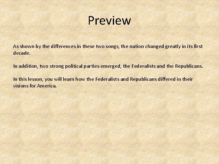 Political Developments in the Early Republic How did