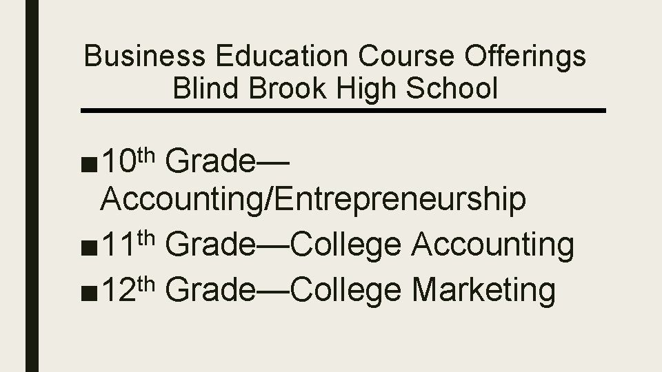 BUSINESS EDUCATION Does all this and more Some
