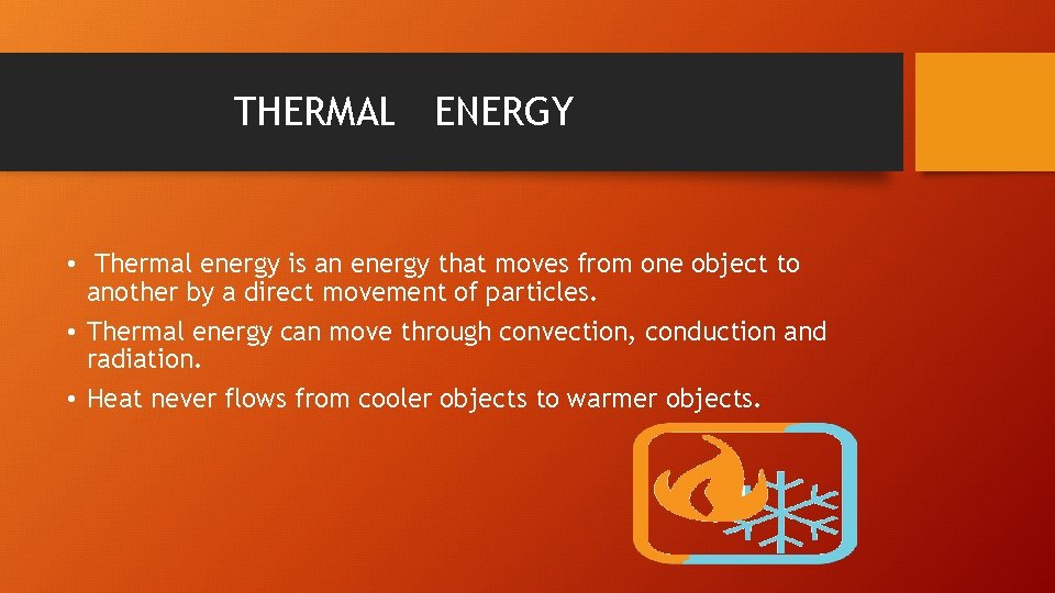 HEAT By Thomas and Sanja HEAT AND ENERGY