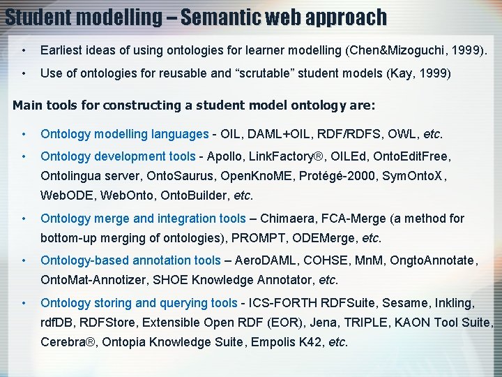 USE OF ONTOLOGYBASED STUDENT MODEL IN SEMANTICORIENTED ACCESS