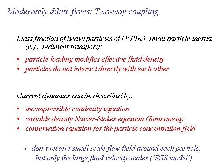 Computational Investigations of Gravity and Turbidity Currents Eckart