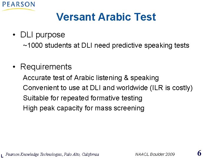 Automatic Assessment of Spoken Modern Standard Arabic NAACL