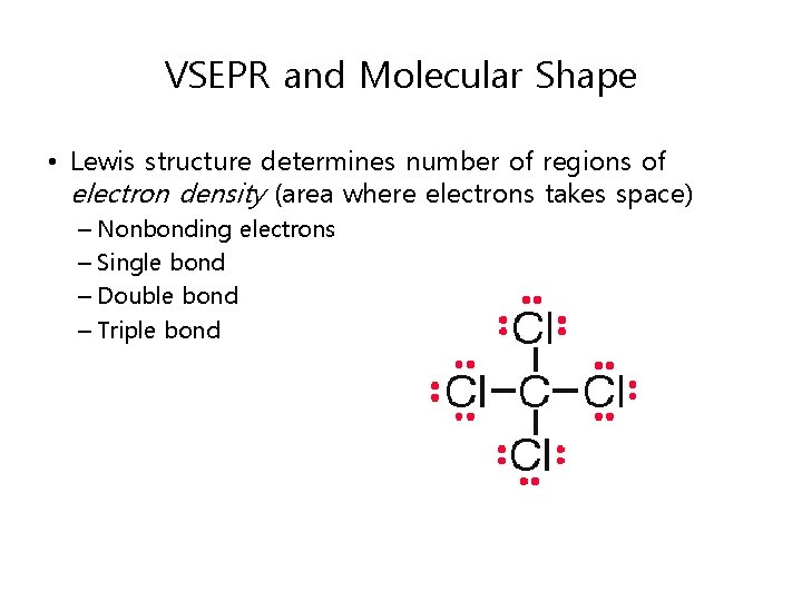 Chapter 7 BMolecular Geometry VSEPR and Molecular Shape