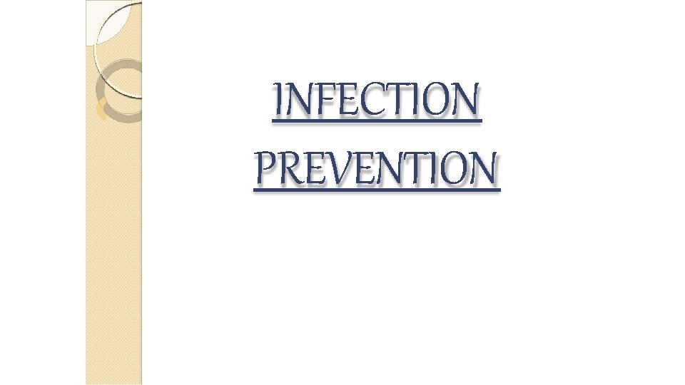 INFECTION PREVENTION INCLUDING HIV STANDARD PRECAUTION BIO WASTE