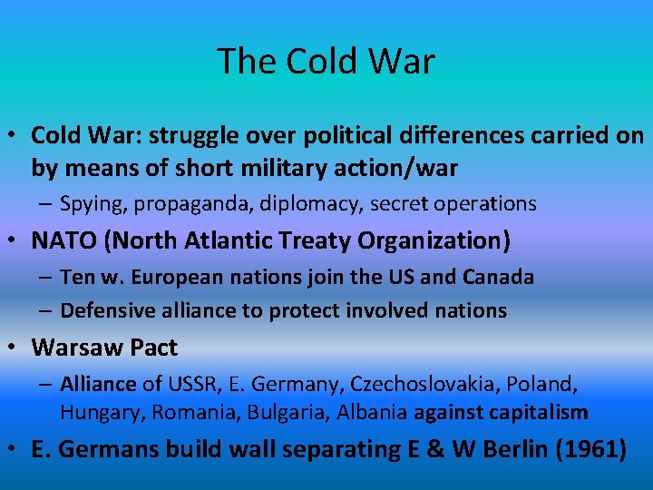 Causes of the Cold War Allies become Enemies