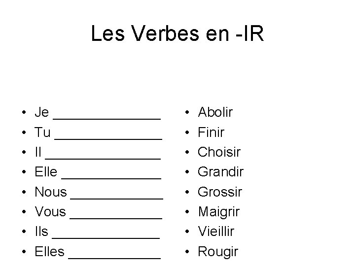 Les Verbes en IR Chapitre 6 Les Verbes