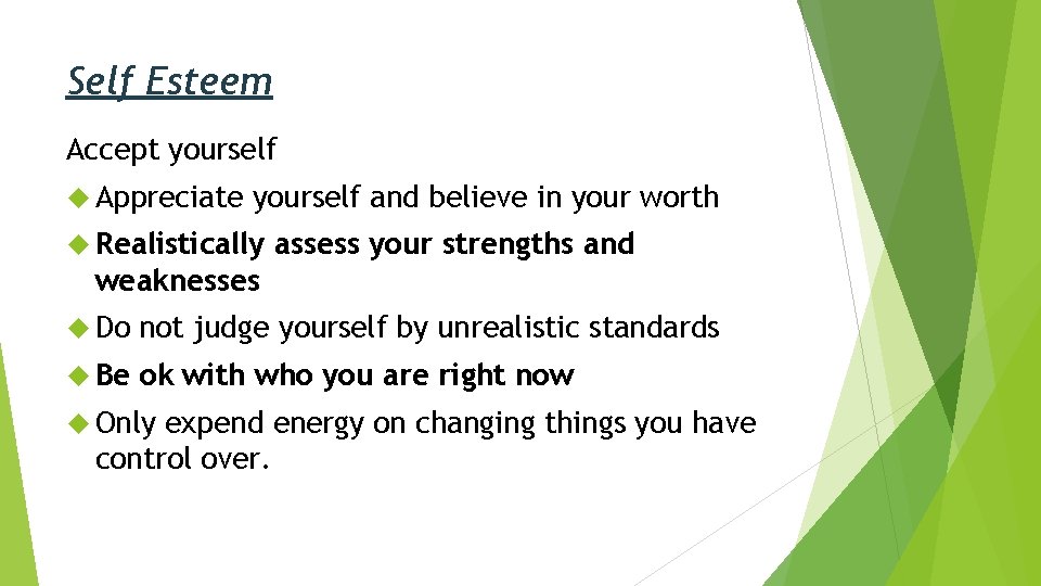 Self Esteem Feeling good about yourself and the