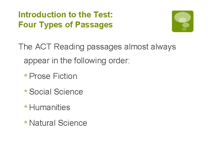General Info About ACT Reading Test A total