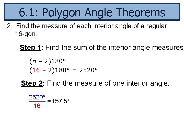 6 1 Polygon Angle Theorems Objectives Find and