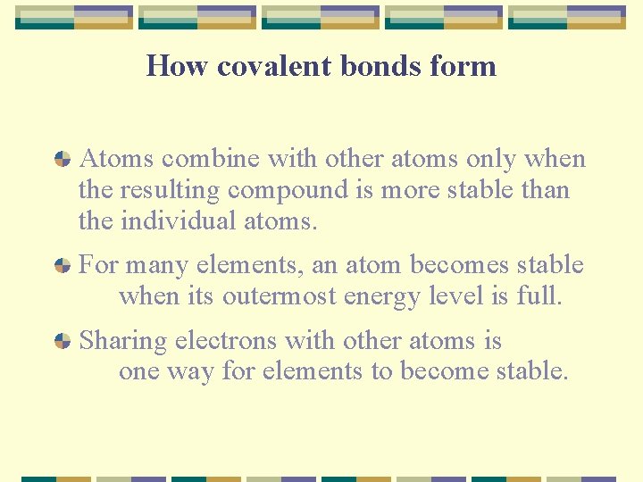 Section Objectives Relate the structure of an atom