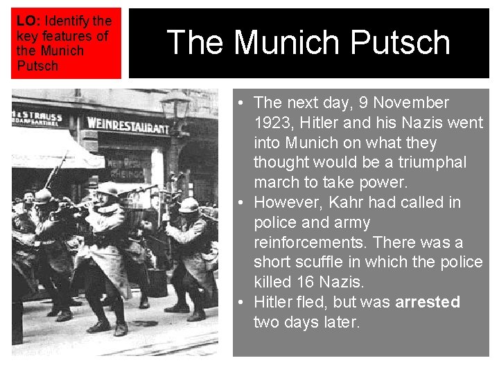 The Munich Putsch Learning Objectives Understand the causes