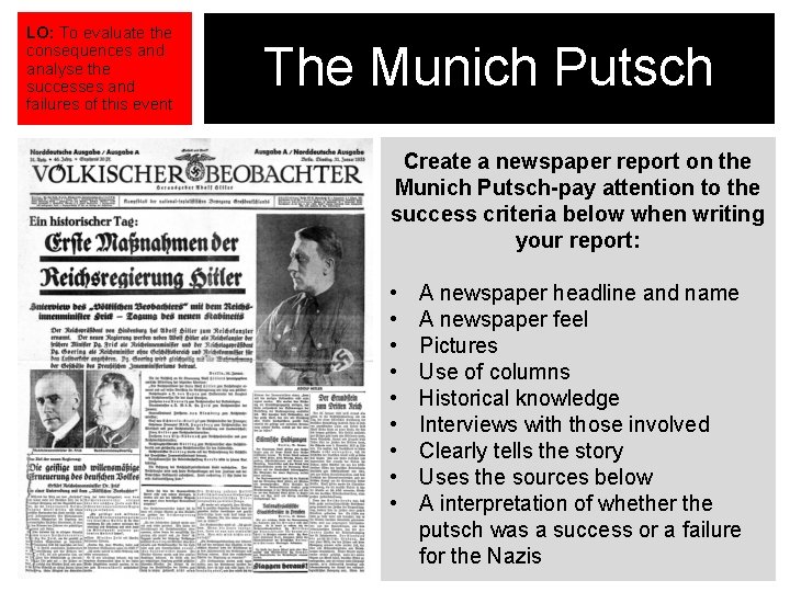 The Munich Putsch Learning Objectives Understand the causes