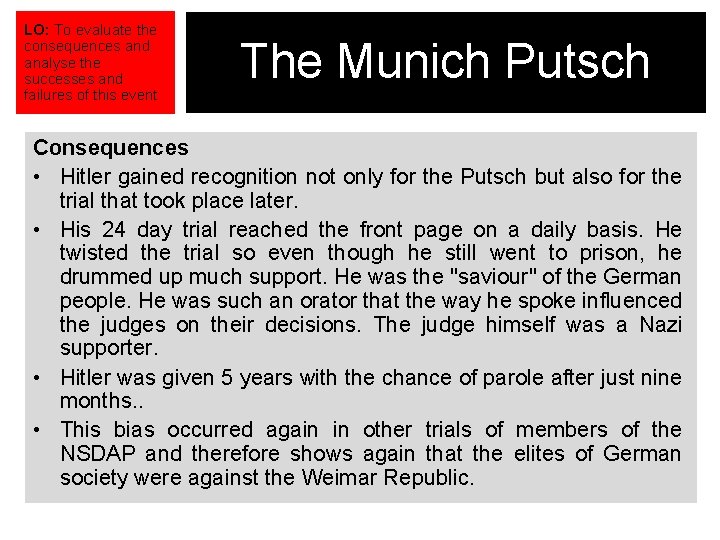 The Munich Putsch Learning Objectives Understand the causes
