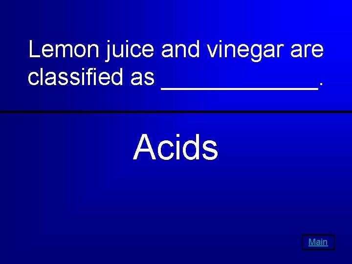 Science Jeopardy Acids and Bases The Chemistry of