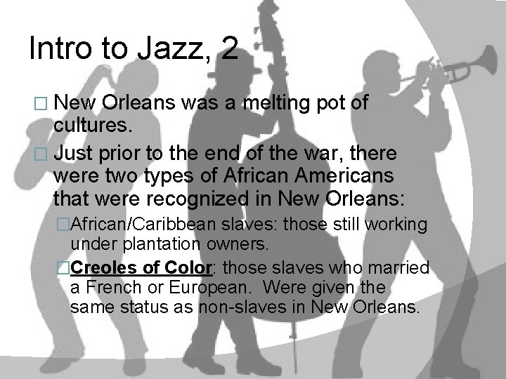 Part 1 Historical Background INTRODUCTION TO JAZZ Introduction