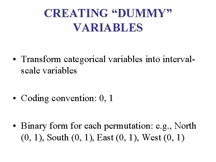 USING DUMMY VARIABLES OUTLINE 1 Types of relationship