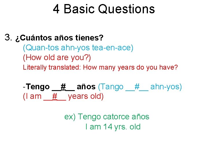Warm Up Answer in Spanish Cuntos aos tienes