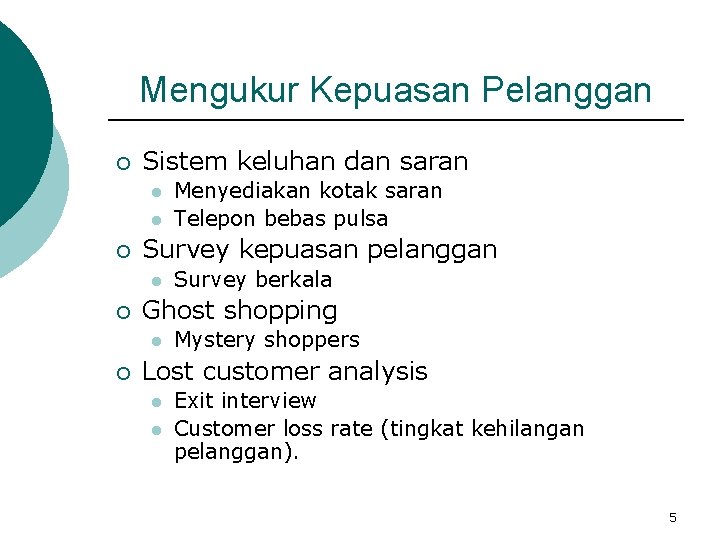 BAHAN AJAR 2 KEPUASAN PELANGGAN NILAI DAN RETENSI BAHAN AJAR 2 KEPUASAN PELANGGAN NILAI DAN RETENSI