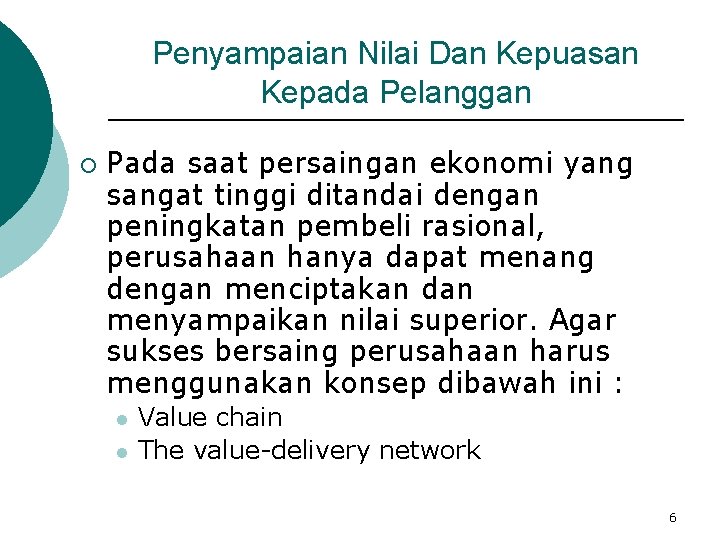 BAHAN AJAR 2 KEPUASAN PELANGGAN NILAI DAN RETENSI BAHAN AJAR 2 KEPUASAN PELANGGAN NILAI DAN RETENSI