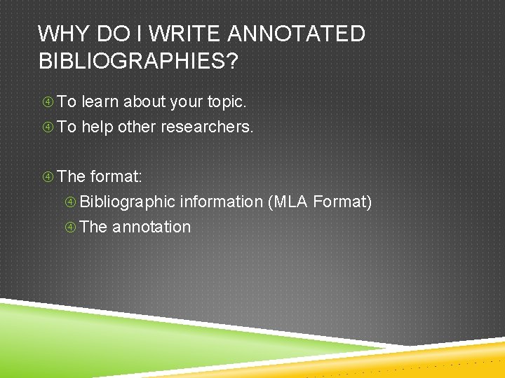 ANNOTATED BIBLIOGRAPHIES AND PRECIS WRITING Mrs FoleyMac Gowan