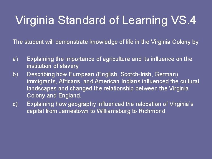 Tobacco Virginia Standard of Learning VS 4 The