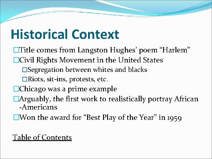 A Raisin in the Sun by Lorraine Hansberry