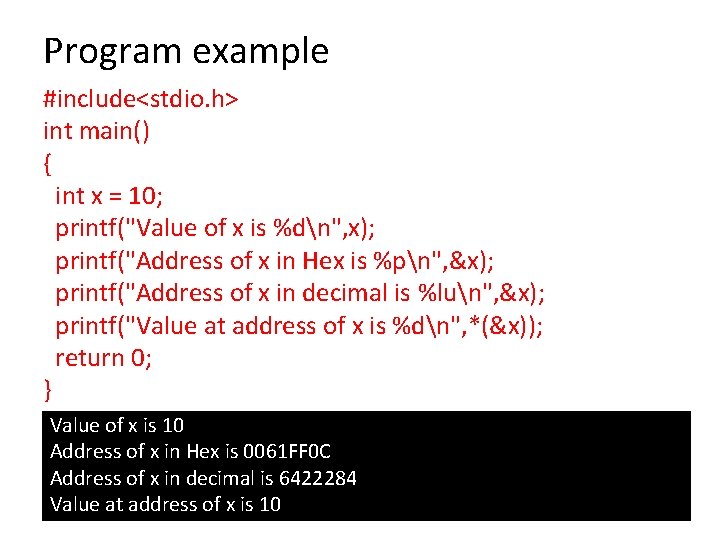 Lecture 5 Pointers 1 Variable memory location address