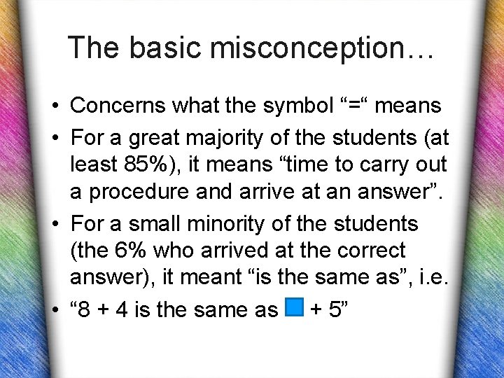 Childrens Understanding of Equality A Foundation for Algebra