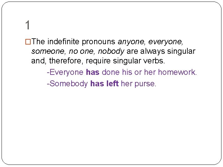 3 4 SUBJECTVERB AGREEMENT In this presentation well