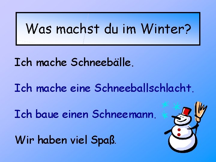 Lesson Focus Revise weather vocabulary Introduce winter vocabulary