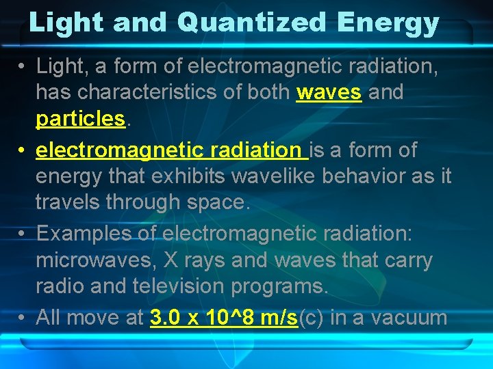 Chapter 4 Electrons in Atoms Chapter 4 Vocabulary
