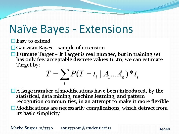 Bayesian Data Mining University of Belgrade School of