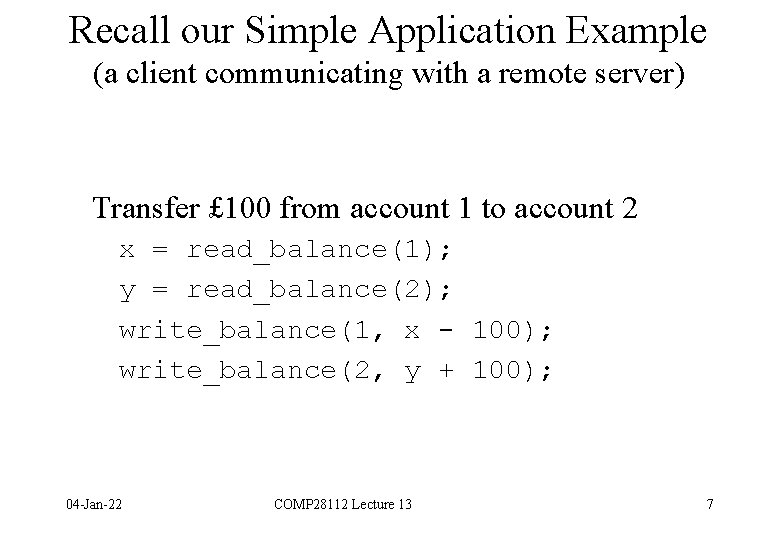 COMP 28112 Lecture 13 Distributed Transactions 04 Jan22