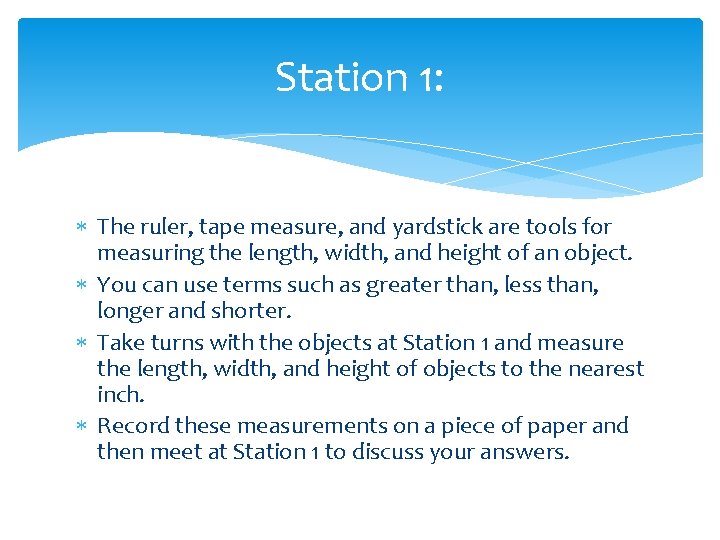 Discovering Math Beginning Measurement Student Objectives Demonstrate the